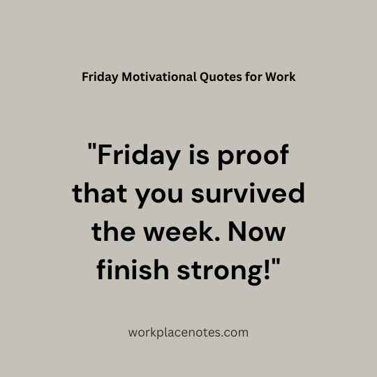 Friday Motivational Quotes for Work – Work Place Notes